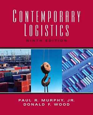 Contemporary Logistics (9th Edition) - Hardcover, by Paul R. MurphyJr ...