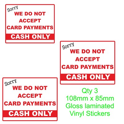 3 We Do Not Accepted Card Payment Laminated Stickers Garden Centre ...