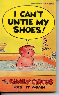 I Can't Untie My Shoes Family Circus Does it Again by Bil Keane ...