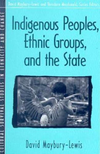 Cultural Survival Studies in Ethnicity and Change: Indigenous People ...