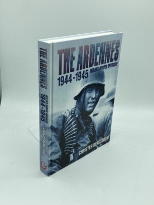 The Ardennes, 1944-1945 Hitler's Winter Offensive | eBay