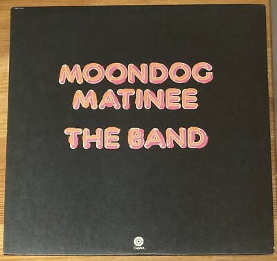 Moondog Matinee The Band Vinyl LP Record 1973 Capitol SW-11214 | eBay