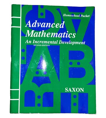 Saxon Advanced Mathematics HOMESCHOOL PACKET Second Edition — NO ...