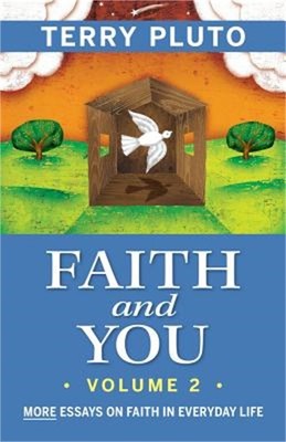 Faith and You, Volume 2: More Essays on Faith in Everyday Life ...
