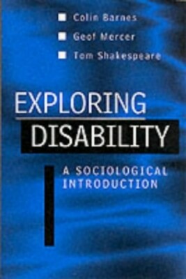Exploring Disability: A Sociological Introduction by Shakespeare, Tom Paperback 9780745614786| eBay