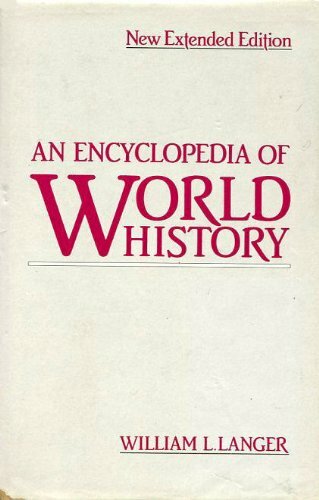 An Encyclopedia [Encyclopaedia] of World History — Ancient, ... by ...