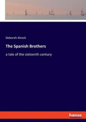 The Spanish Brothers 9783337734961| eBay