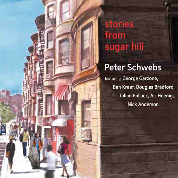 Stories From Sugar Hill von Peter Schwebs featuring George Garzone, Ben ...