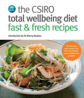 CSIRO Total Wellbeing Diet Fast & Fresh Recipes [Paperback] CSIRO | eBay