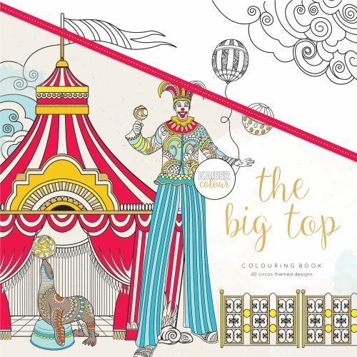 Big Top : Kaisercolour: Colouring Book by Kaisercraft (2016, Trade ...