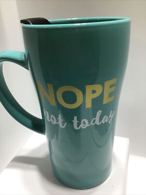 NOPE NOT TODAY COFFEE MUG. ANOTHER DAY COFFEE MUG. Deco Travel Mug ...