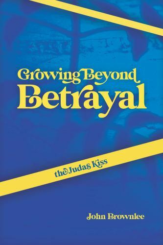 The+Judas+Kiss+%3A+Growing+Beyond+Betrayal+by+John+Brownlee+%282021%2C ...