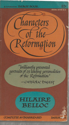 CHARACTERS OF THE REFORMATION BELLOC 1958 DOUBLEDAY IMAGE Vintage ...