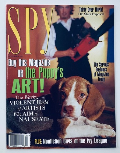 Spy Magazine November 1997 The Wacky Violent World of Artists Who Aim ...