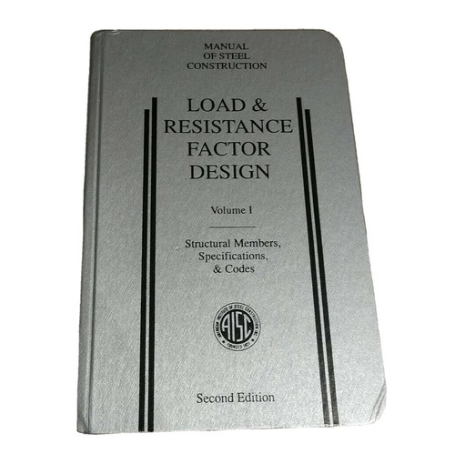 AISC MANUAL OF STEEL CONSTRUCTION LOAD & RESISTANCE FACTOR DESIGN 2ND ...