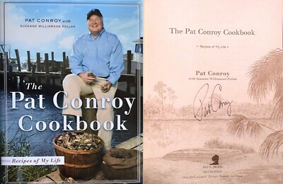 Pat Conroy~PERSONALLY SIGNED~The Pat Conroy Cookbook~1st/1st~Beautiful ...