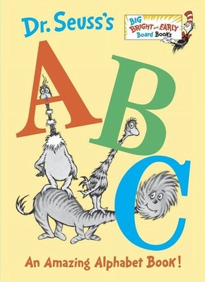 Dr. Seuss's ABC: An Amazing Alphabet Book! Larger Trim Size Big Bright ...
