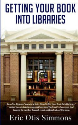 Eric Otis Simmons Getting Your Book Into Libraries (Paperback) (UK ...