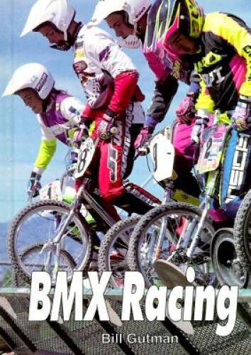 BMX Racing (Action Sports) - Library Binding By Gutman, Bill - GOOD ...
