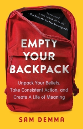 Sam Demma Empty Your Backpack (Poche) 9781778272509 | eBay