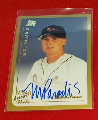 MIKE PARADIS - 1999 Topps Traded Autograph #T69 BALTIMORE ORIOLES ...