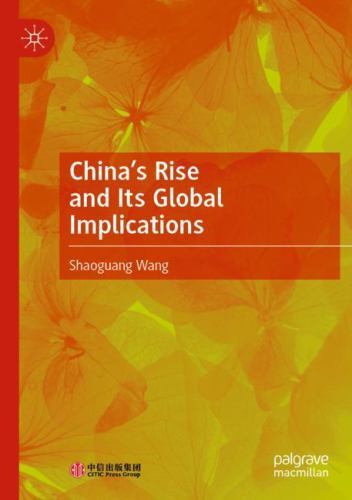 China's Rise and Its Global Implications by Shaoguang Wang (2022, Trade ...