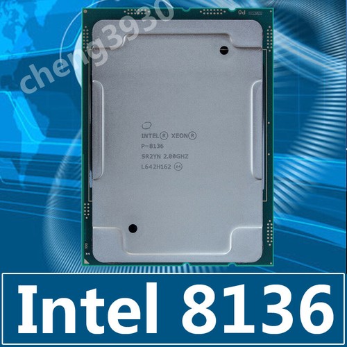 Intel Xeon Platinum P-8136 2.0GHz-3.5GHz 28C 56T LGA3647 SR2YN CPU ...