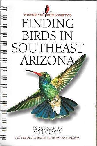 Tucson Audubon Society's Finding Birds in Southeast Arizona - Paperback ...