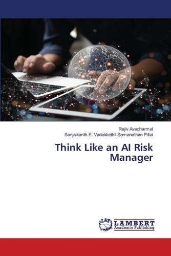 Think Like an AI Risk Manager by Rajiv Avacharmal Paperback Book ...