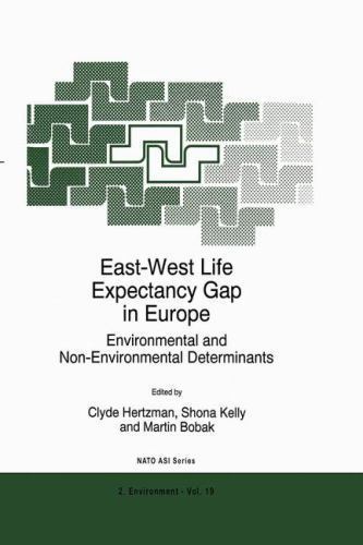 NATO Science Partnership Subseries: 2 Ser.: East-West Life Expectancy ...