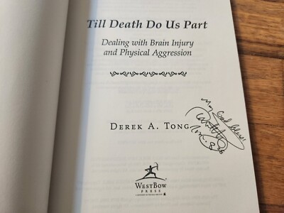 Derek Tong SIGNED Till Death Do Us Part Brain Injury 2013 First Edition ...