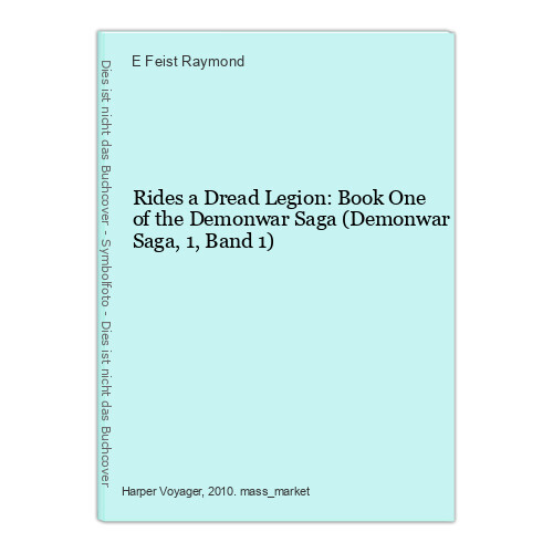Rides a Dread Legion: Book One of the Demonwar Saga (Demonwar Saga, 1 ...