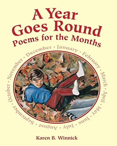 A Year Goes Round: Poems for the Mo..., Winnick, Karen 9781563978982| eBay