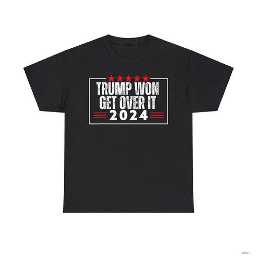 Trump Won Get Over It 2024 President Election Victory Shirt, Trump Won ...