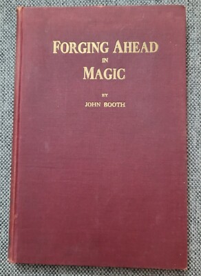 Magic Book- Collectible - Forging Ahead In Magic John Booth - 1944 ...