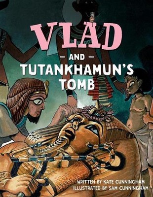 Vlad and Tutankhamun's Tomb by Kate Cunningham Paperback Book ...