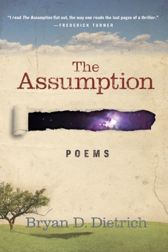 Assumption : Poems by Bryan D. Dietrich (2011, Trade Paperback) for ...