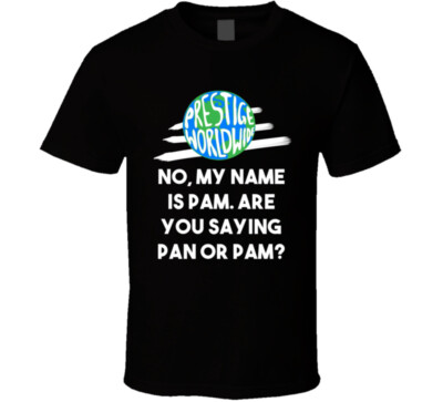 Are You Saying Pan Or Pam Step Brothers Movie Prestige Worldwide Quote ...