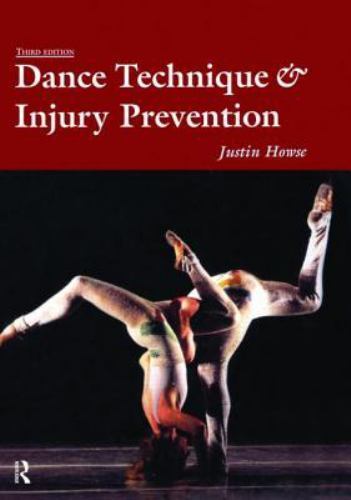 Dance Technique and Injury Prevention by Shirley Hancock and Justin ...