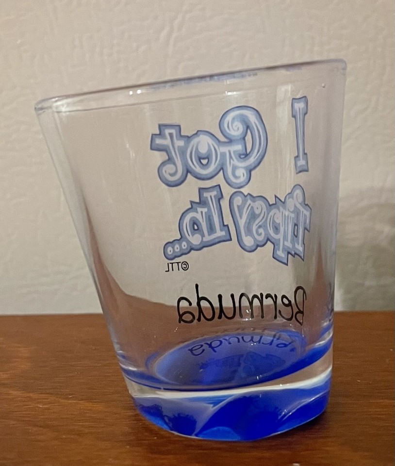 I got Tipsy In Bermuda Slanted Shot Glass Clear Blue. 2.4 Tall ...