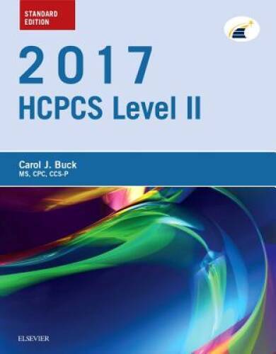 2017 HCPCS Level II Standard Edition, 1e (Hcpcs Level II (Saunders ...