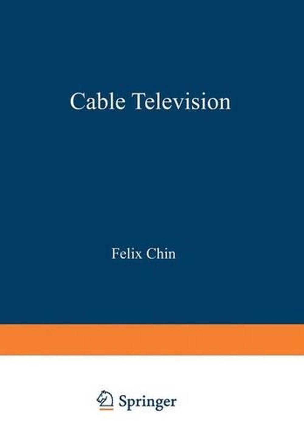 Cable Television: A Comprehensive Bibliography by Felix Chin (English ...