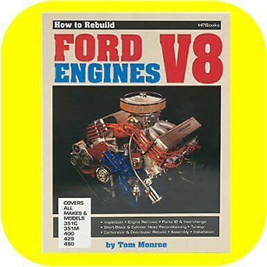 How to Rebuild Ford V8 Engines 351 400 428 Engine Rebuild Rebuild Book ...