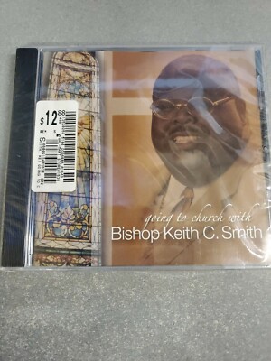 Bishop Keith C Smith - Going To Church With Bishop Smith [New CD ...