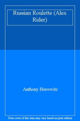 Russian Roulette (Alex Rider) By Anthony Horowitz. 9781406360288 ...