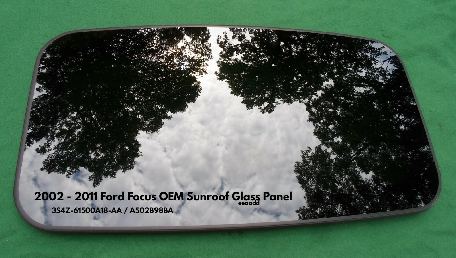 2002-2011 Ford Focus OEM Sunroof Glass A502B98BA / 3S4Z61500A18A ...