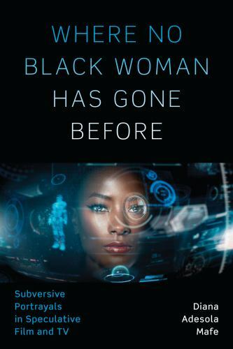 Where No Black Woman Has Gone Before : Subversive Portrayals in ...
