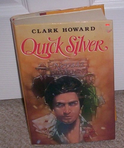 QUICK SILVER: 2 By Clark Howard - Hardcover **Mint Condition ...
