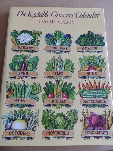 Vegetable Grower's Calendar by Mabey, David Hardback Book The Fast Free ...