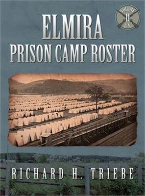 Elmira Prison Camp Roster Volume II (Hardback or Cased Book) | eBay